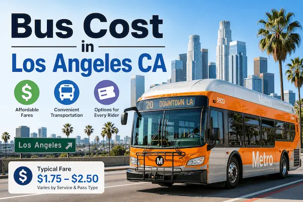 Bus Cost in Los Angeles CA [2026 Guide]